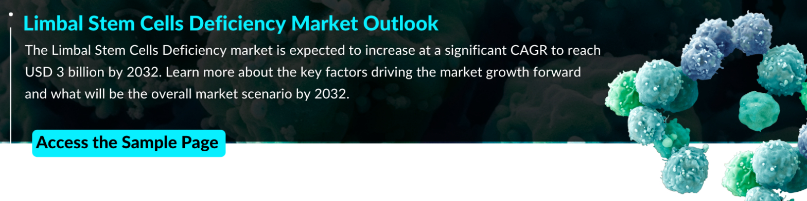 Novel Insights Into The Limbal Stem Cell Deficiency Treatment Market
