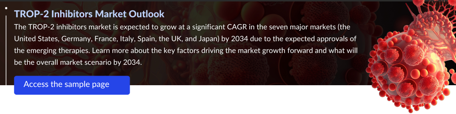 TROP-2 Inhibitors: Pioneering Cancer Treatment Horizons